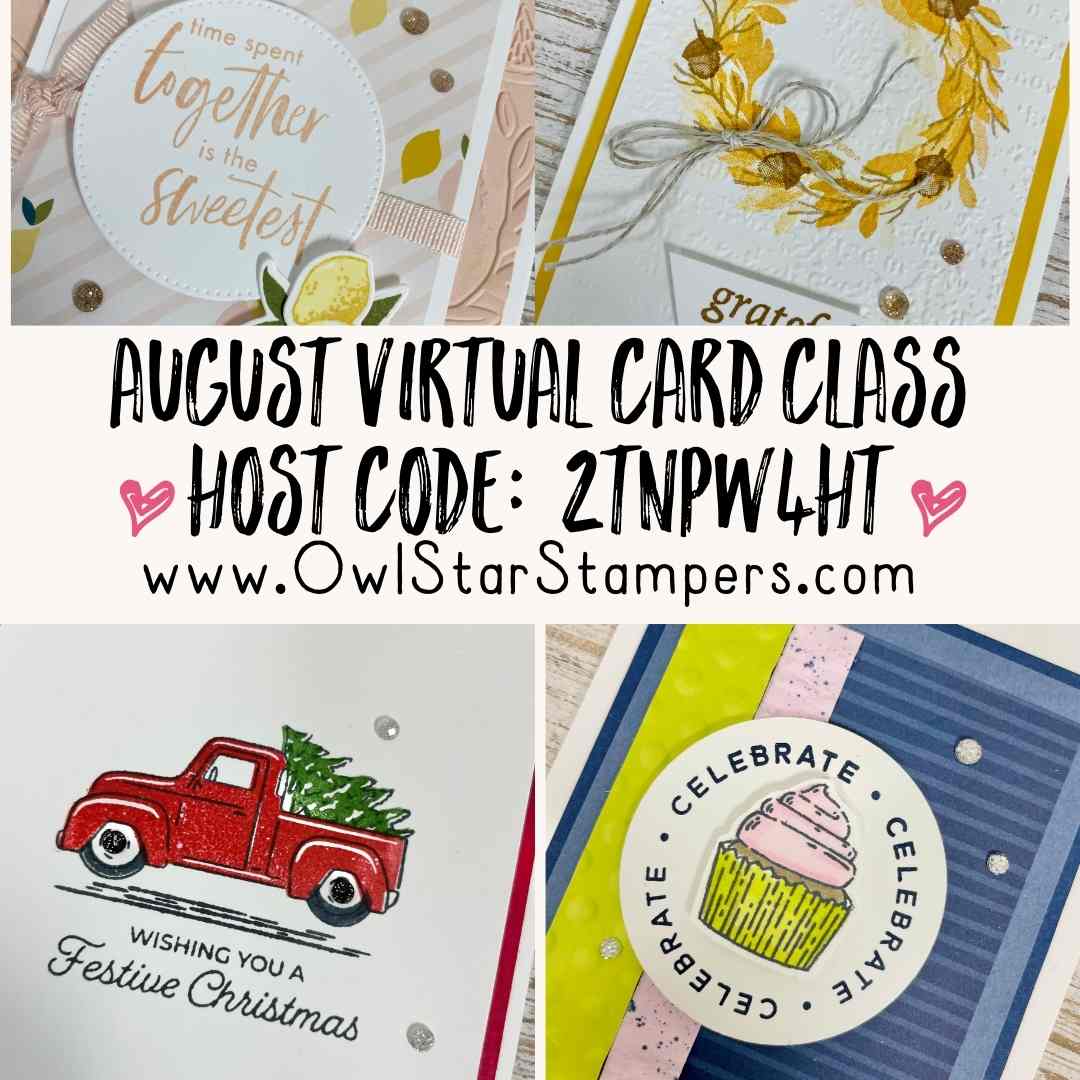 August 2023 Online Stampin’ Up! Card Class by Owl Star Stampers